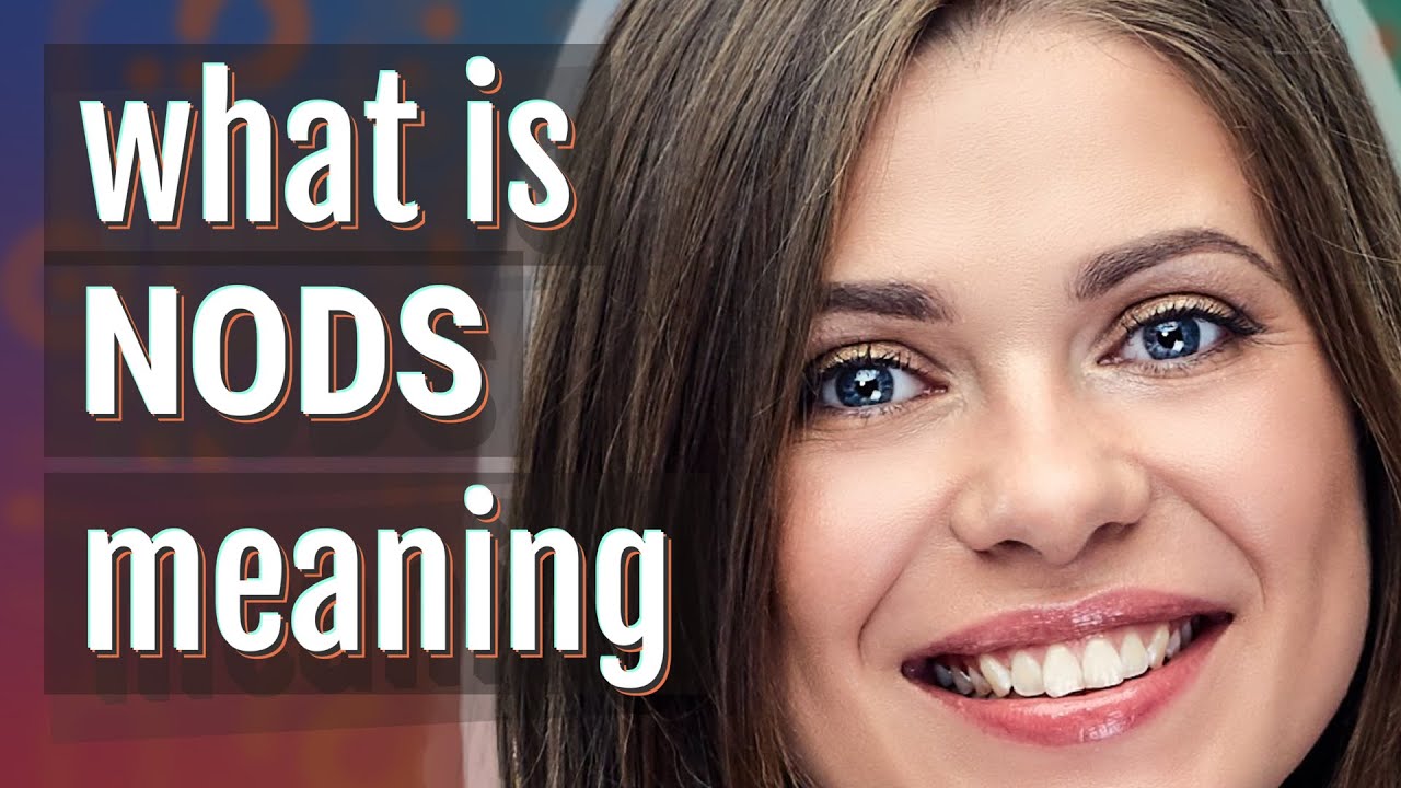 Nods | meaning of Nods - YouTube
