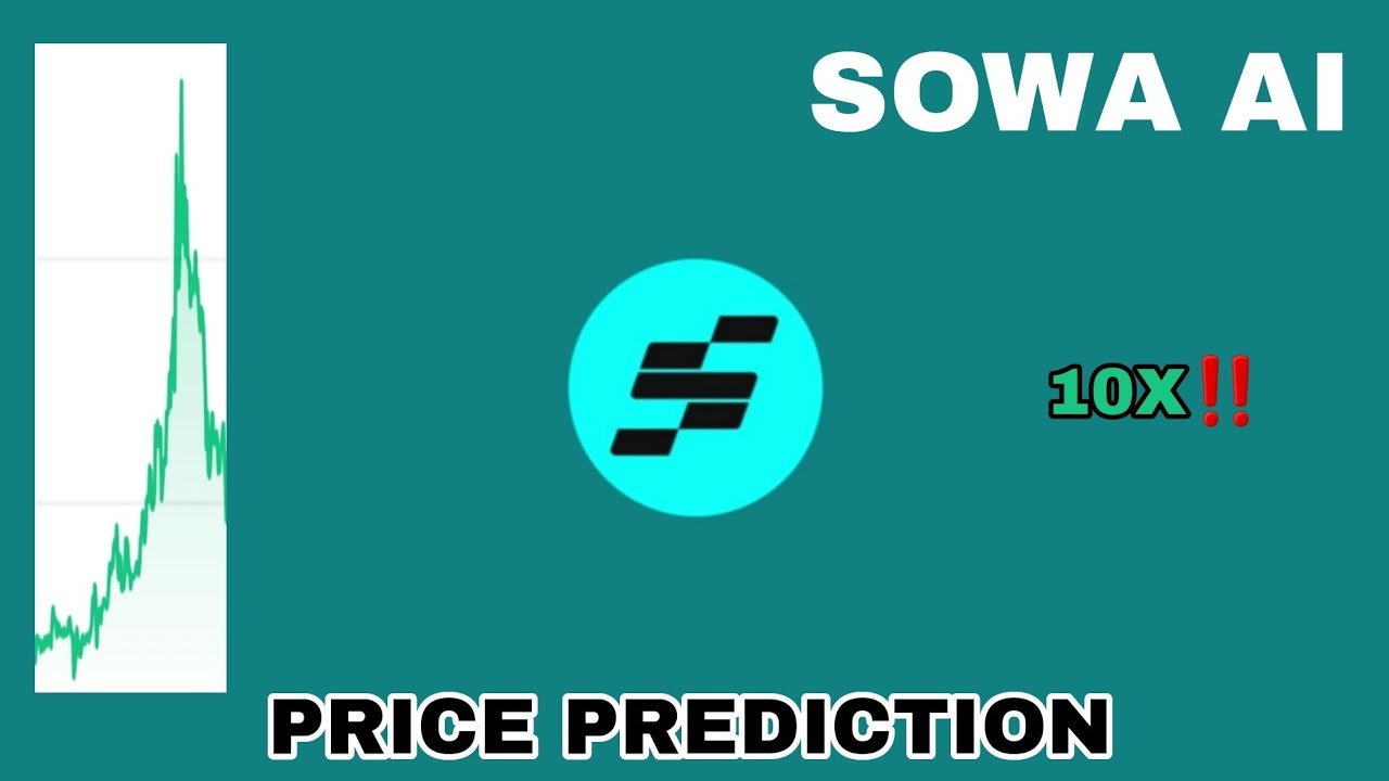 SOWA TOKEN TO THE MOON‼️ SOWA AI PRICE PREDICTION 10X GAINS‼️ POTENTIAL ...