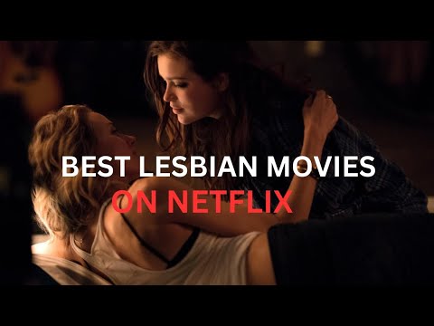 Top Best Lesbian Movies on Netflix - YouTube