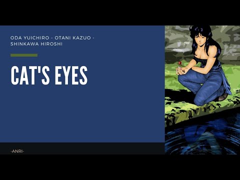 Cat's Eye (Oda Yuichiro - Otani Kazuo - Shinkawa Hiroshi) - YouTube