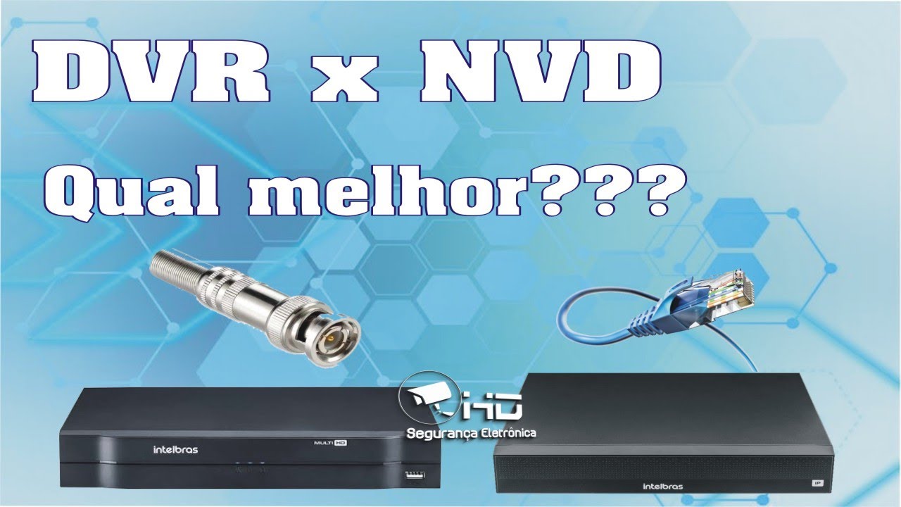 DVR x NVD QUAL MELHOR??? - YouTube