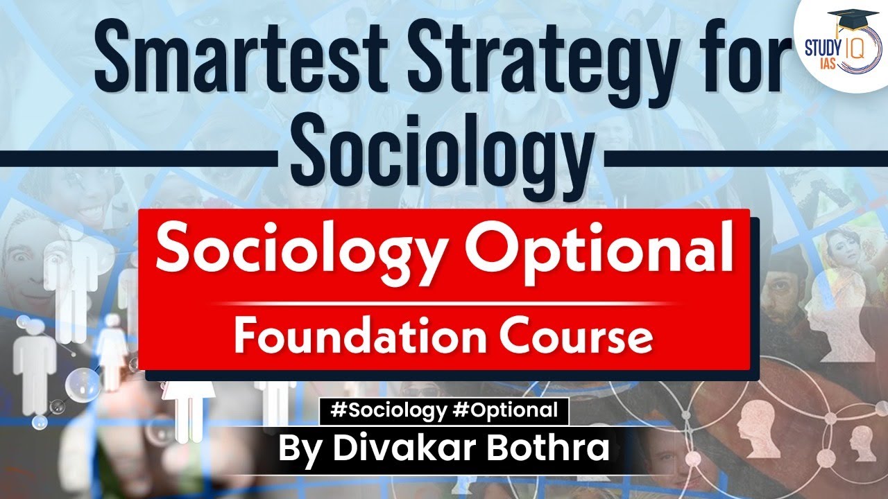 Smartest Strategy for Sociology - UPSC Sociology optional foundation ...