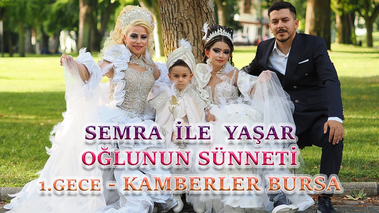 SEMRA İLE YAŞAR 'IN OĞLUNUN SÜNNET DÜĞÜNÜ 1.GECE KAMBERLER BURSA - YouTube