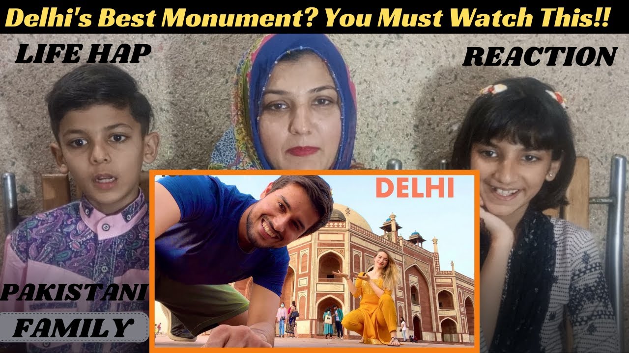 Delhi's Best Monument? | Life Hap Reaction From Lahore Pakistan ...