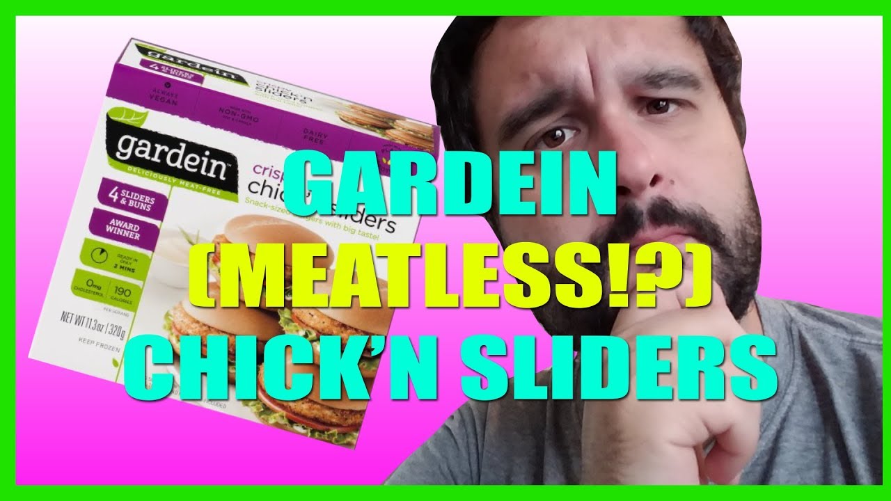 GARDEIN (MEATLESS!?) CHICK'N SLIDERS REVIEW - YouTube