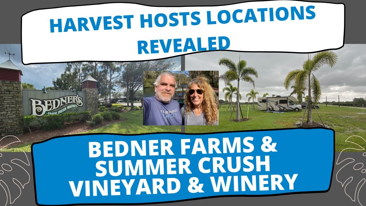 HARVEST HOSTS LOCATIONS REVEALED | Bender Farms & Summer Crush - YouTube