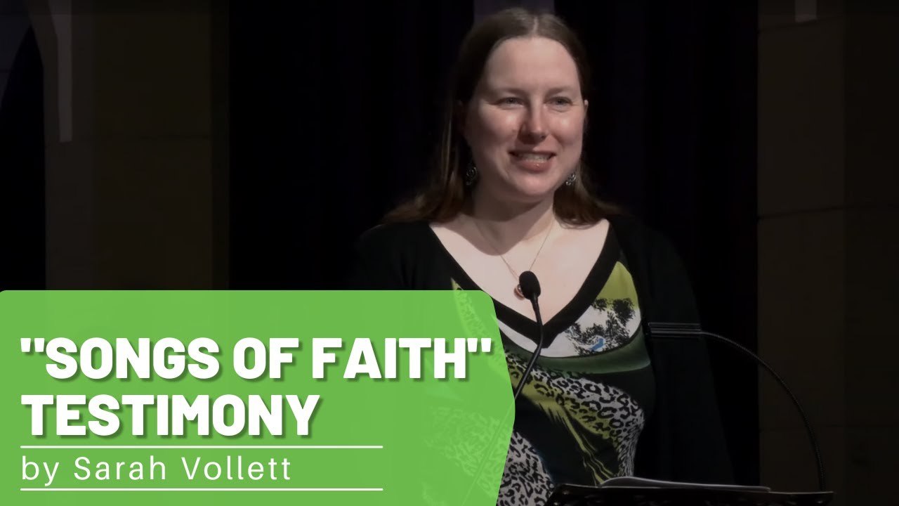 Songs of Faith | Testimony by Sarah Vollett | United Church Classics ...