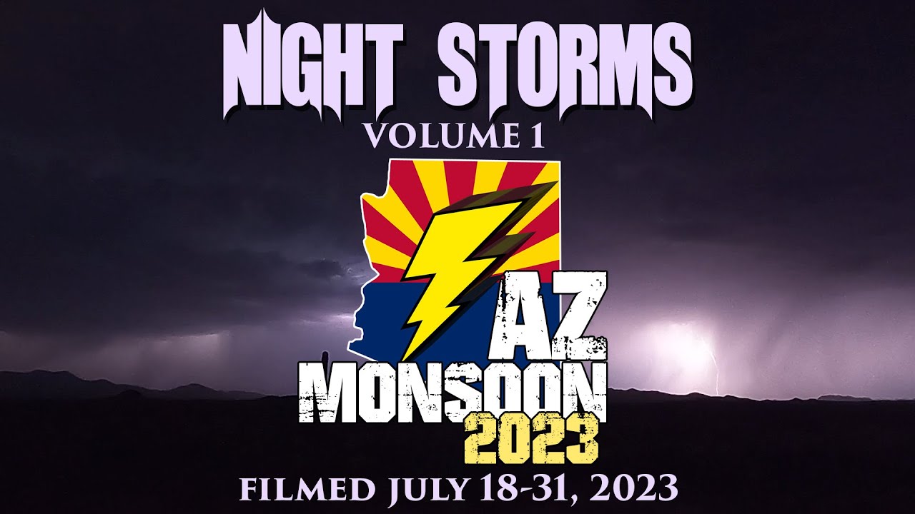 Night Storms Vol. 1 - AZ Monsoon 2023 - Time Lapse Thunderstorms - YouTube