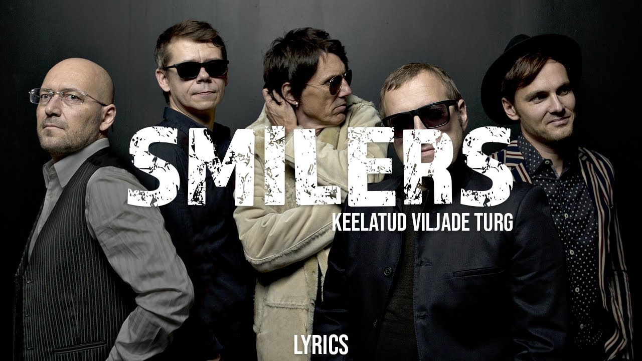 Smilers - Keelatud viljade turg (lyrics/sõnadega) - YouTube