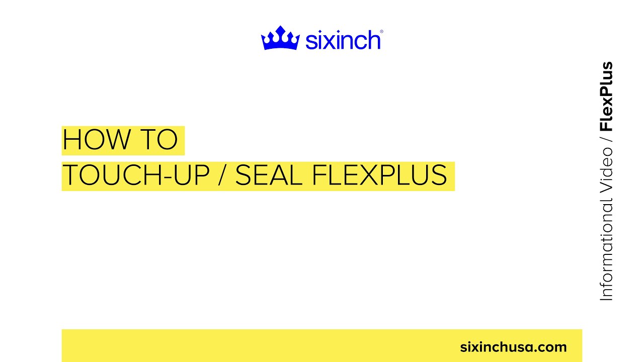 SIXINCH® USA - How to Seal & Touch Up FlexPlus coating - YouTube