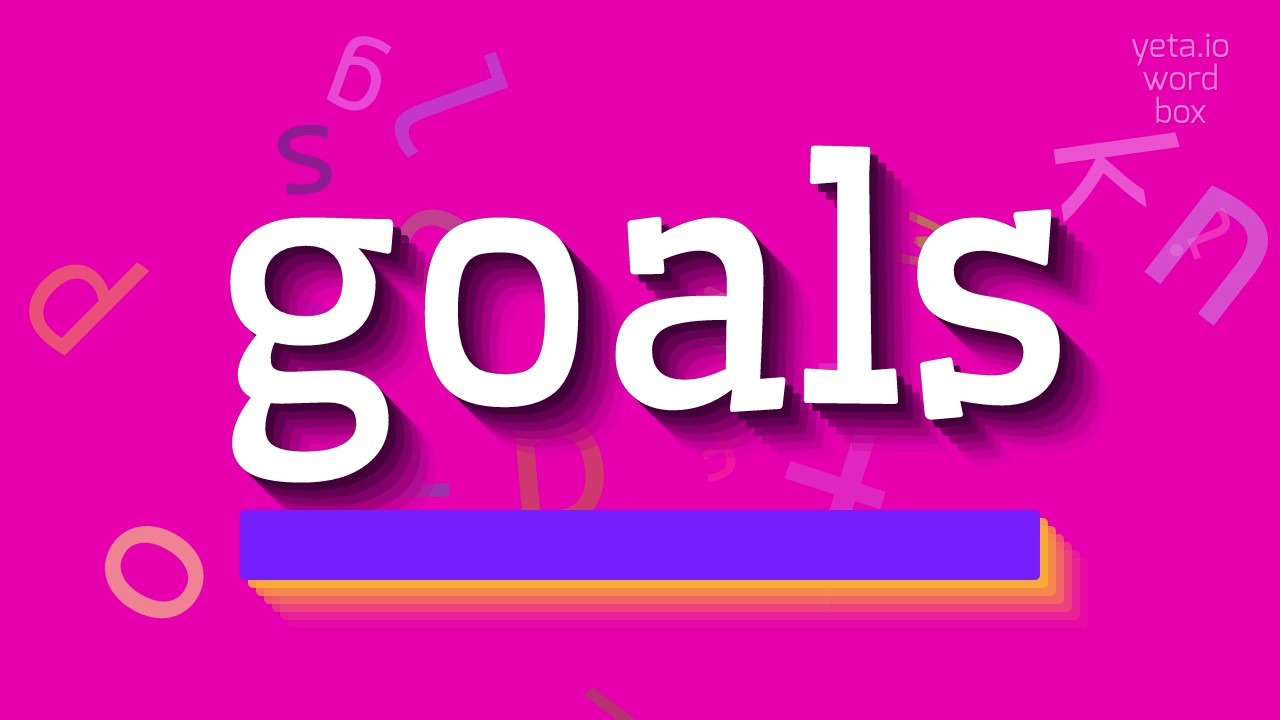 How to say "goals"! (High Quality Voices) - YouTube