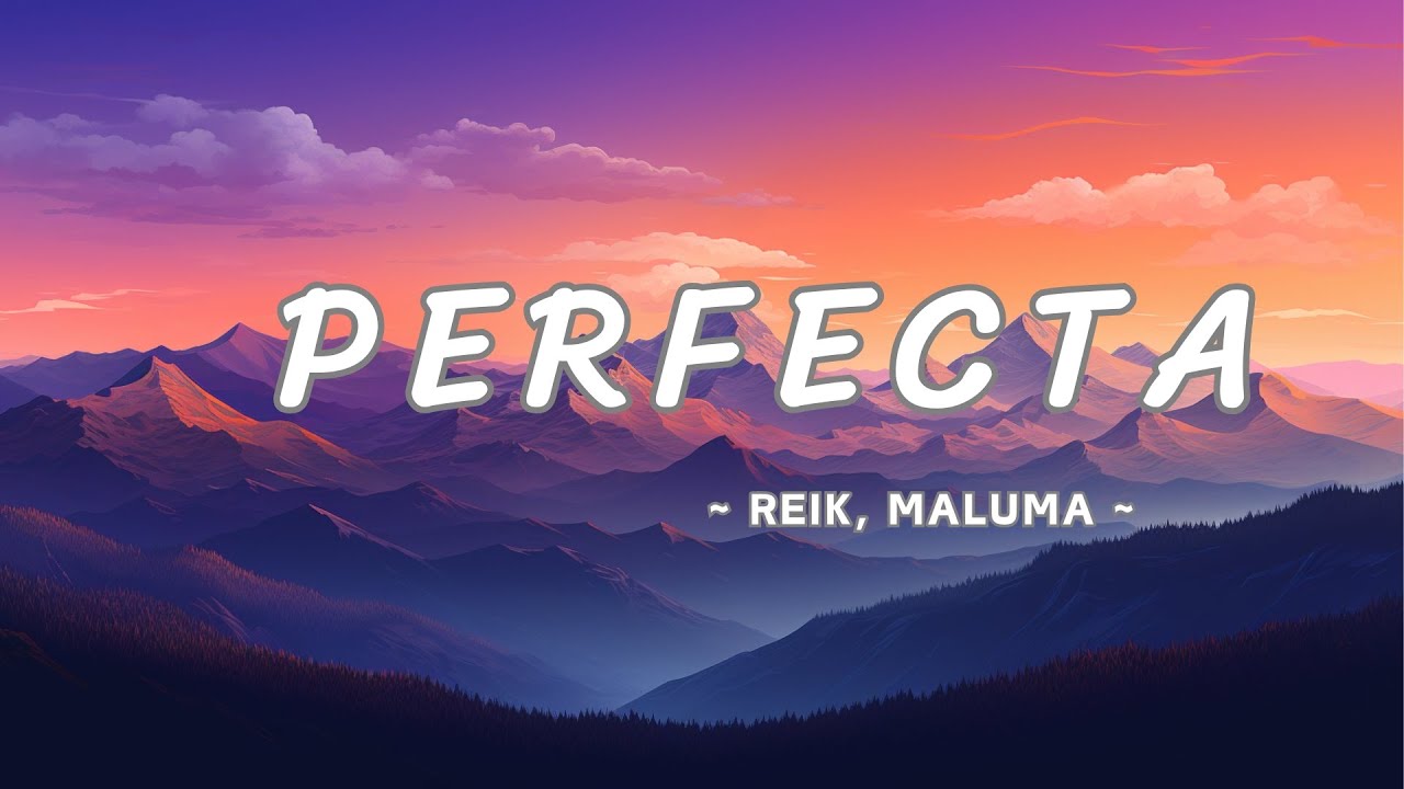 Perfecta - Reik, Maluma - Video Oficial(letra) - YouTube