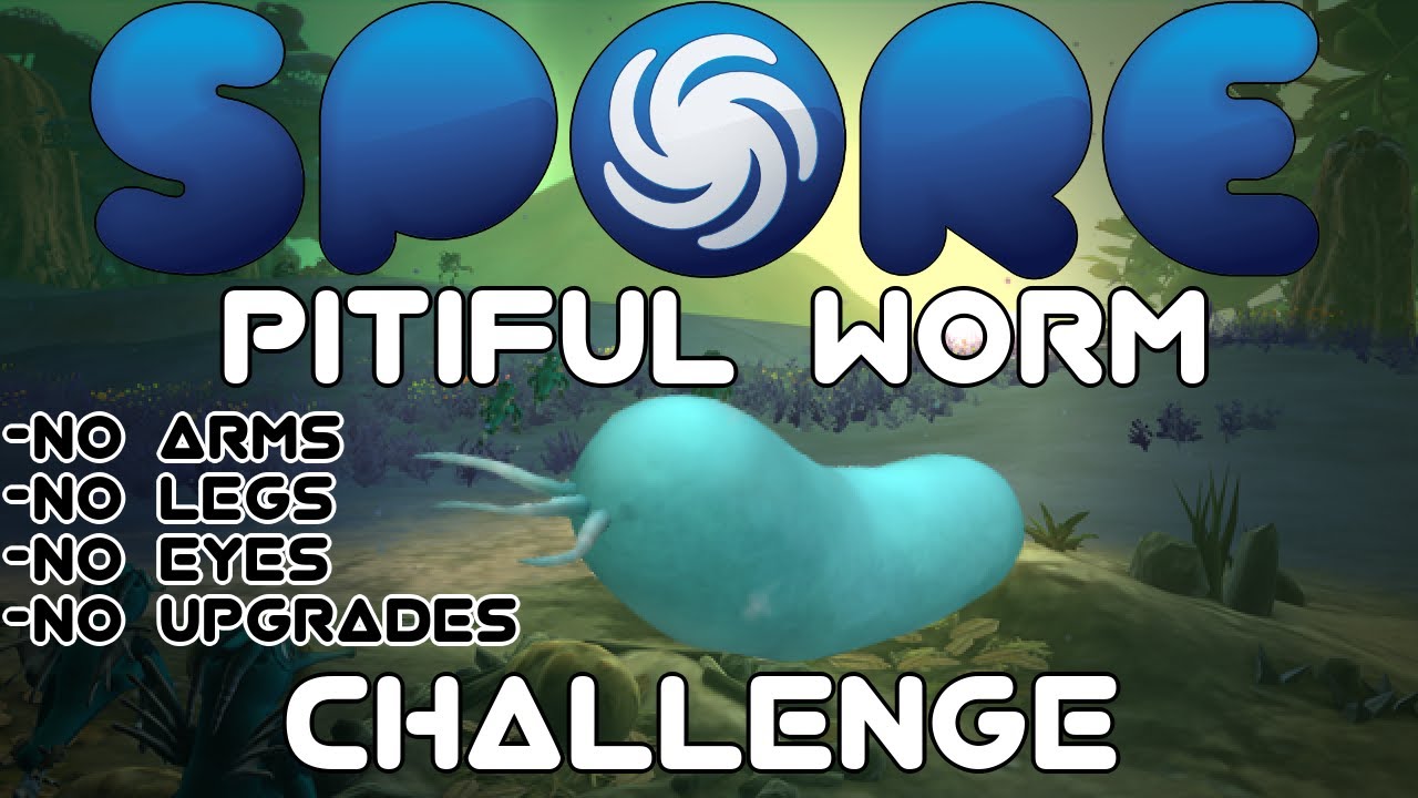 Spore Pitiful Worm Challenge - YouTube
