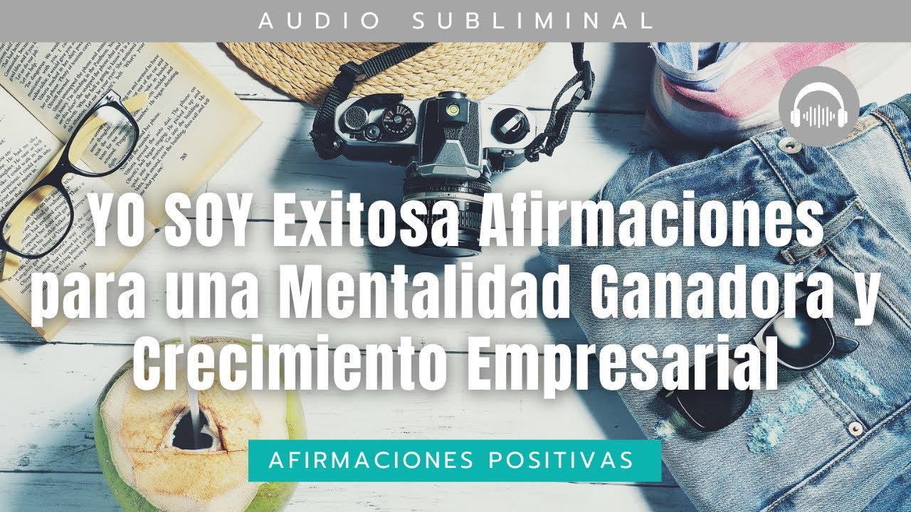 YO SOY Exitosa: Afirmaciones para una Mentalidad Ganadora y Crecimiento ...