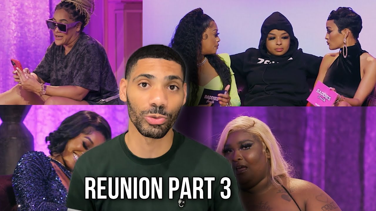 Baddies South Reunion Part 3 Review | The final episode - YouTube