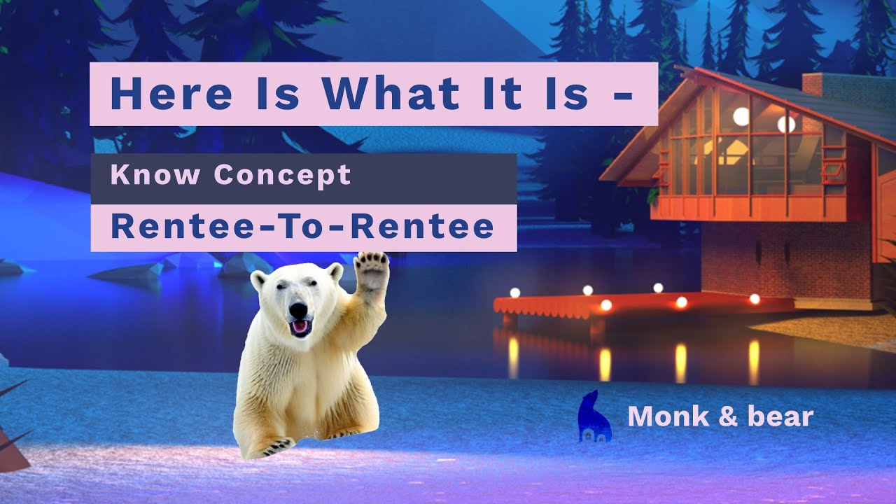 You Can Save 25K of Brokerage - Learn Monk & Bear’s Rentee-to-Rentee ...