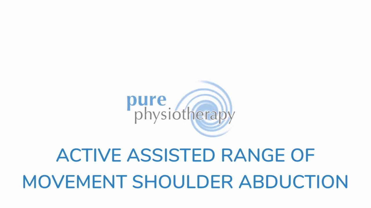 EARLY - Active Assisted Shoulder Abduction - YouTube
