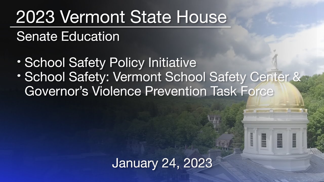 Vermont State House - School Safety 1/24/2023 - YouTube