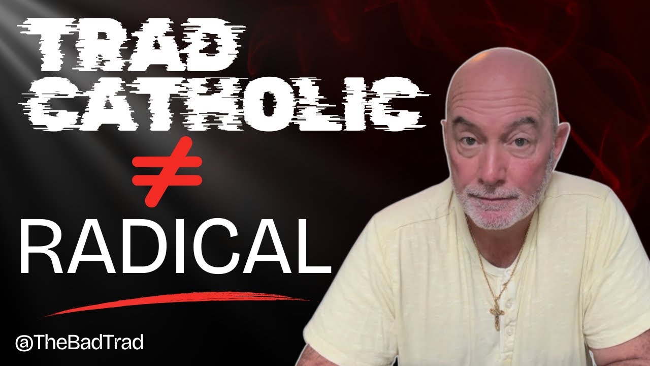 Are You A Rad Trad Catholic? Here’s How To Tell - YouTube