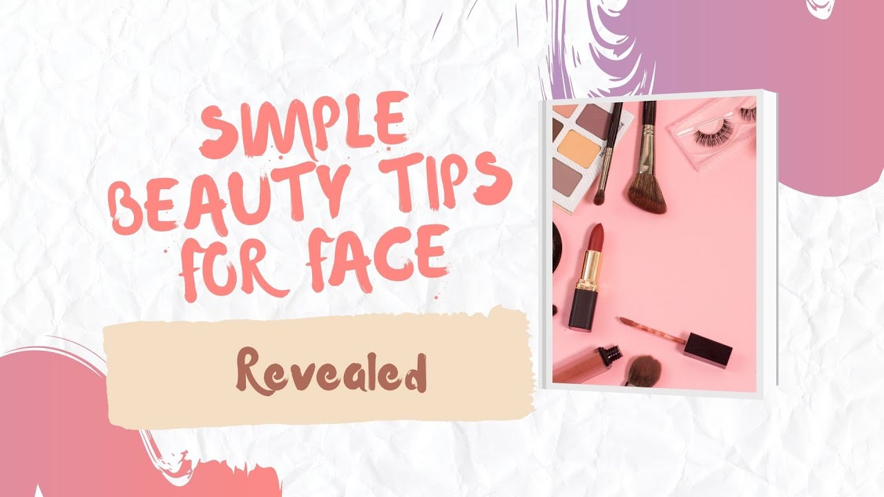 Simple Beauty tips for face | part 1 | Beauty Tips - YouTube