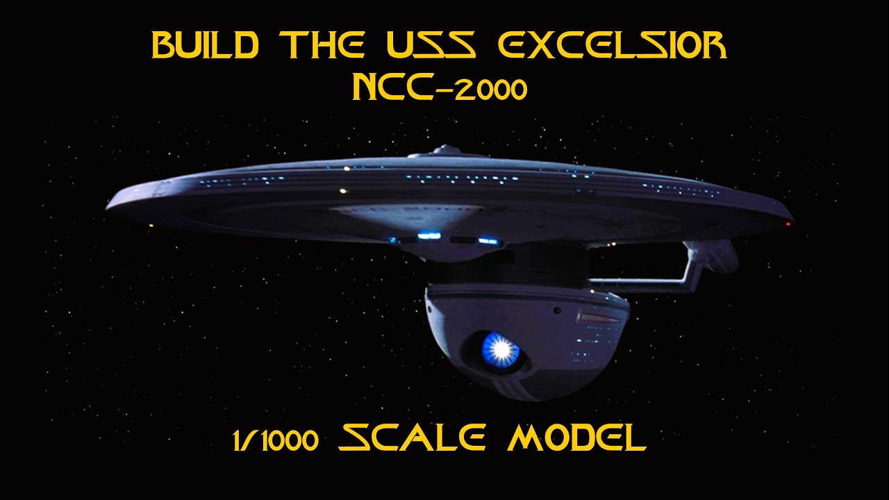 USS Excelsior NCC -2000 Build 1/1000 Scale - Episode 1 - YouTube