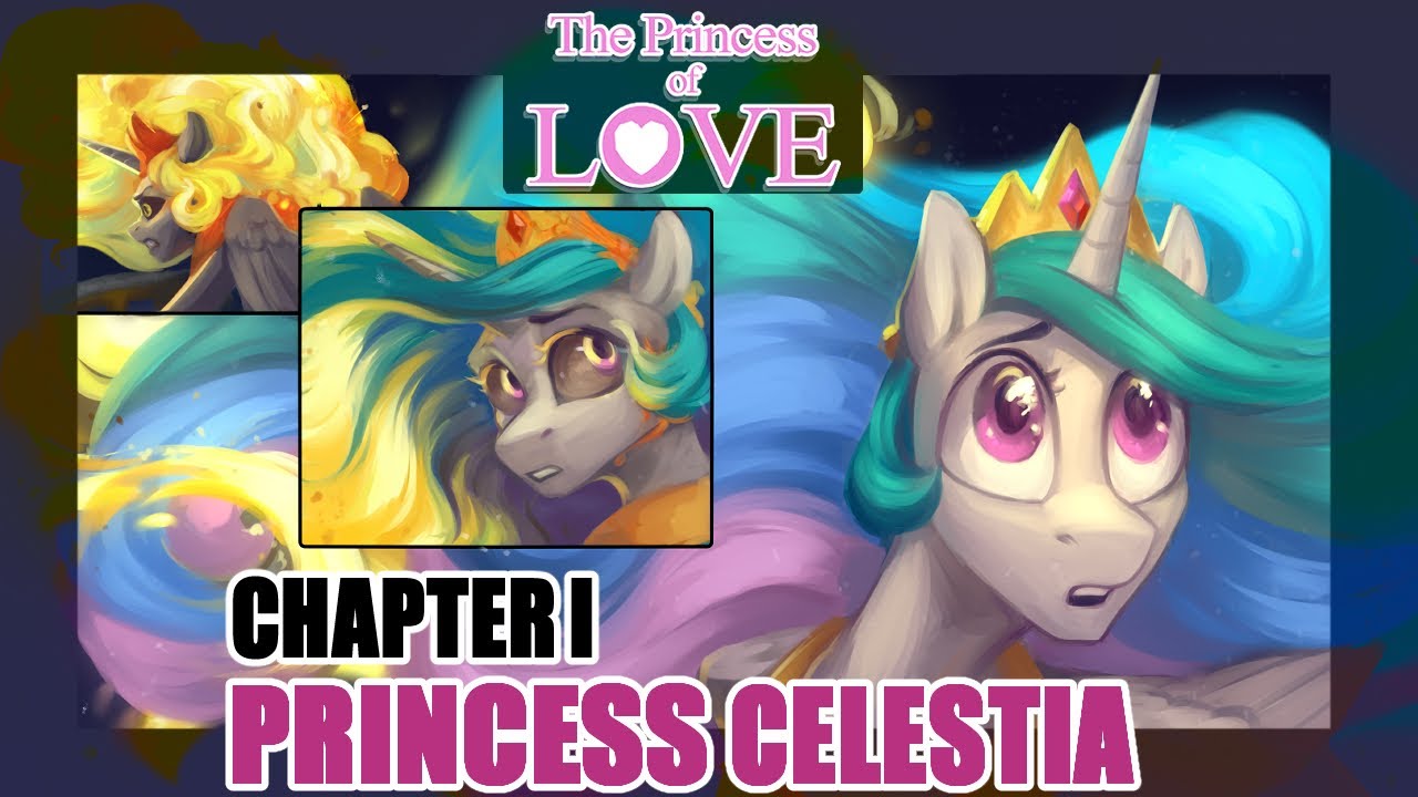 (MLP) THE PRINCESS OF LOVE - CHAPTER I: CELESTIA - YouTube