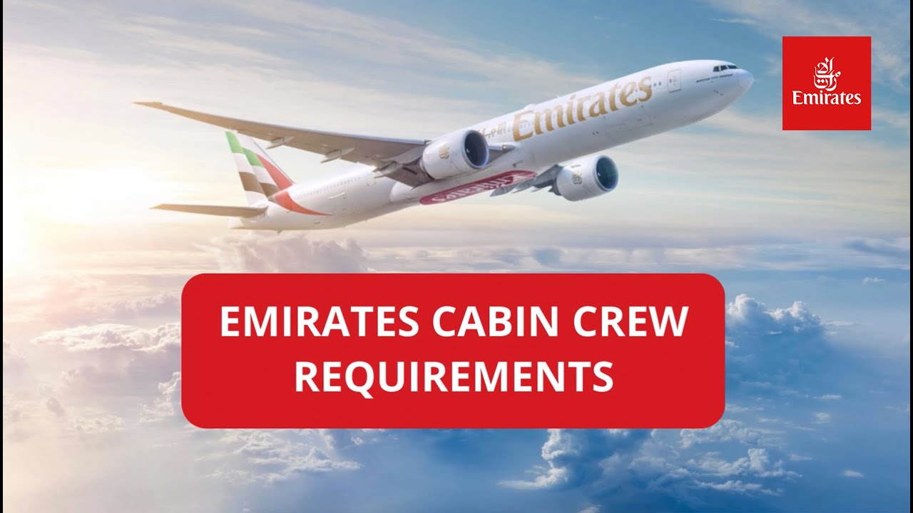 Emirates Cabin Crew Requirements - YouTube