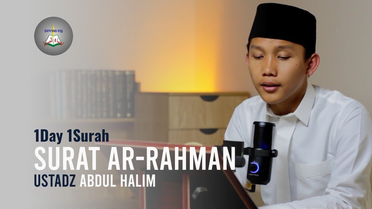 1Day 1Surah || Ustadz Abdul Halim || Ar-Rahman - YouTube