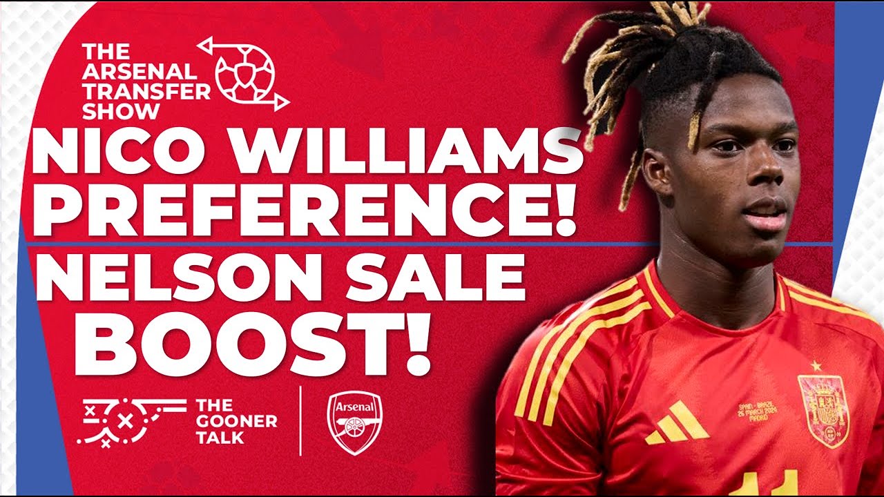 The Arsenal Transfer Show EP477: Nico Williams, Coran Madden, Reiss ...