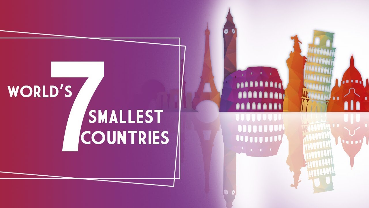 7 Smallest Countries in the World by Area - YouTube