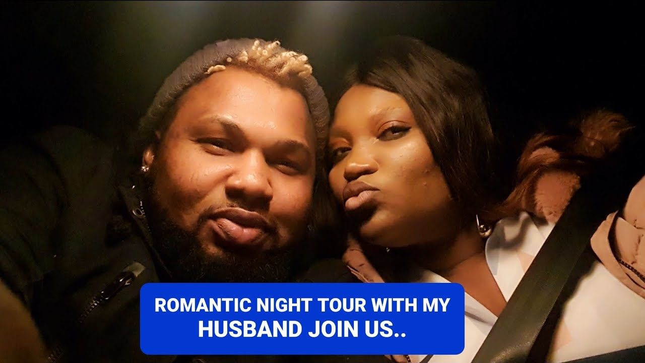 ROMANTIC NIGHT TOUR WITH MY HUSBAND JOIN US.. - YouTube