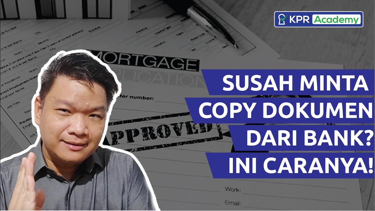 Tips KPR: Cara Minta Salinan Dokumen KPR ke Bank - YouTube