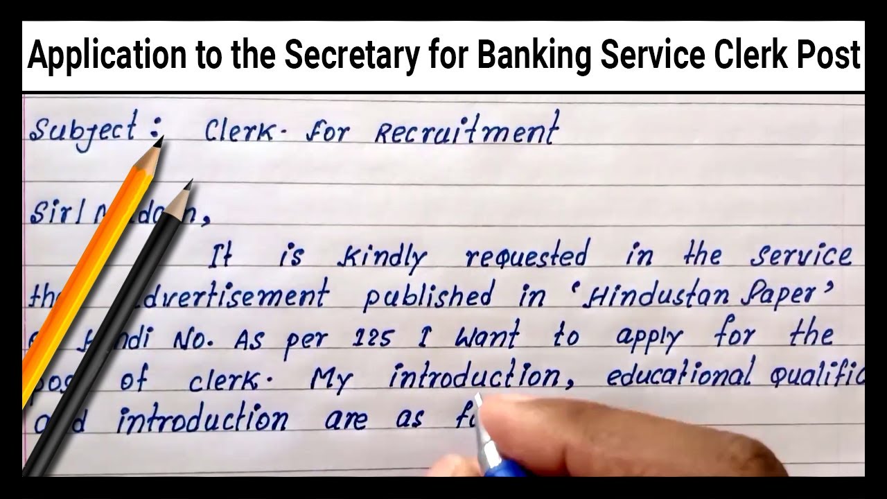Write an Application to the Secretary for Banking service clerk Post ...