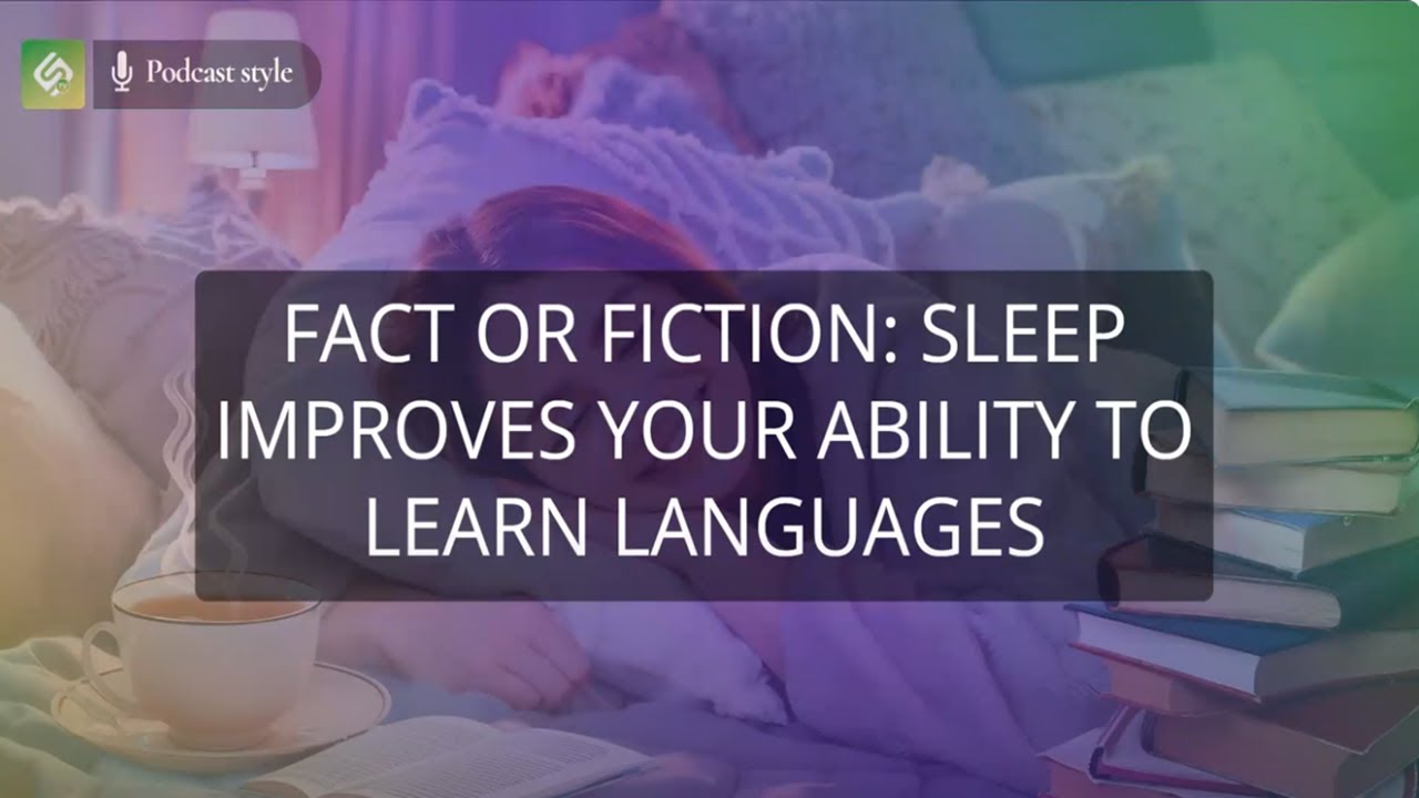 Fact or Fiction Sleep improves your ability to learn languages - YouTube