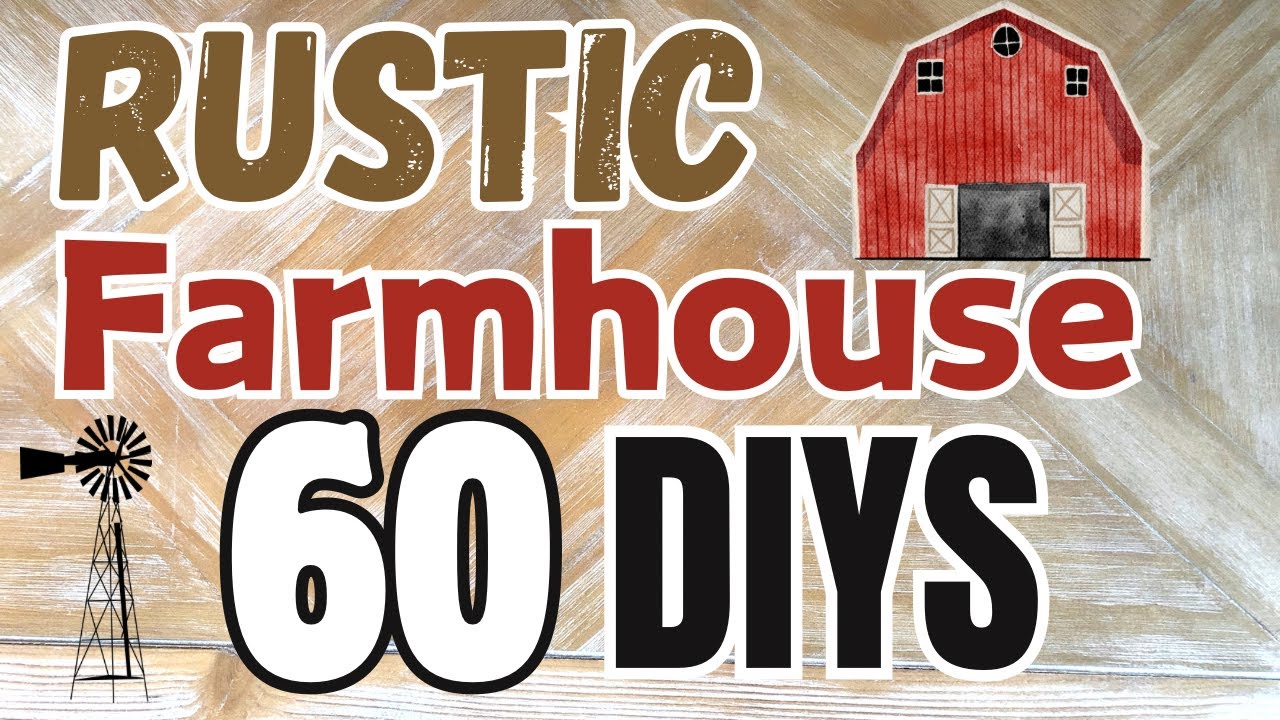 60 Must See Rustic Farmhouse DIY Crafts You Will Love - YouTube