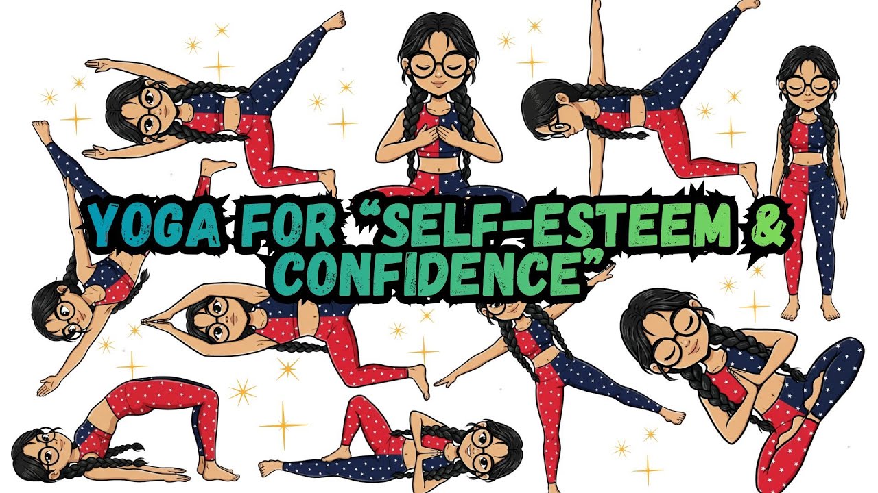 Yoga for Self-Esteem | Yoga for Children | Yoga for Confidence - YouTube