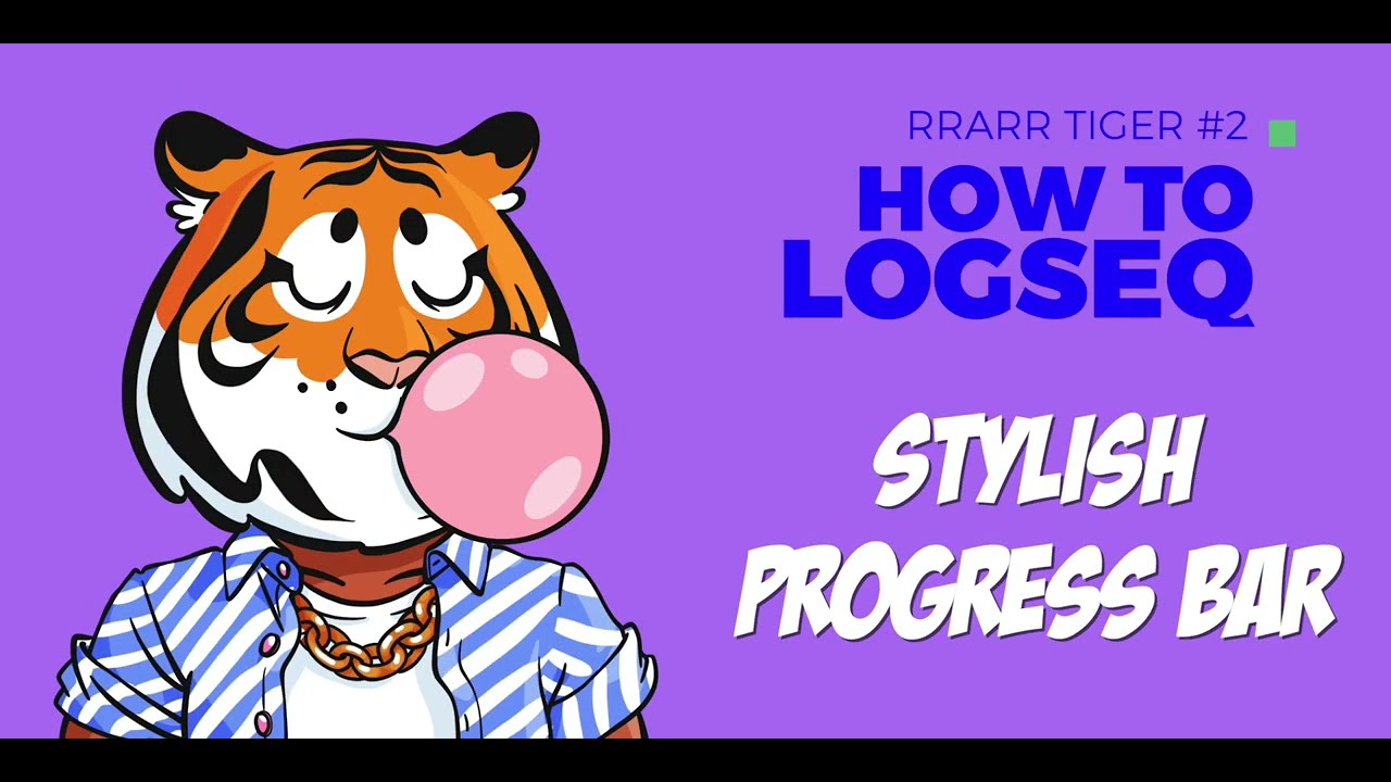 How to make a stylish progress bar in Logseq - RRARR Tiger #2 - YouTube