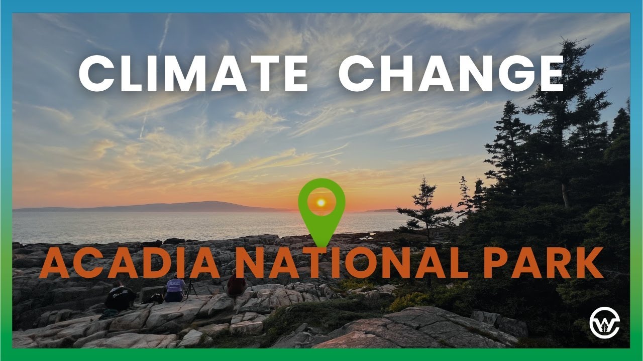 Climate Change at Acadia's National Park | Earthwatch Expedition - YouTube