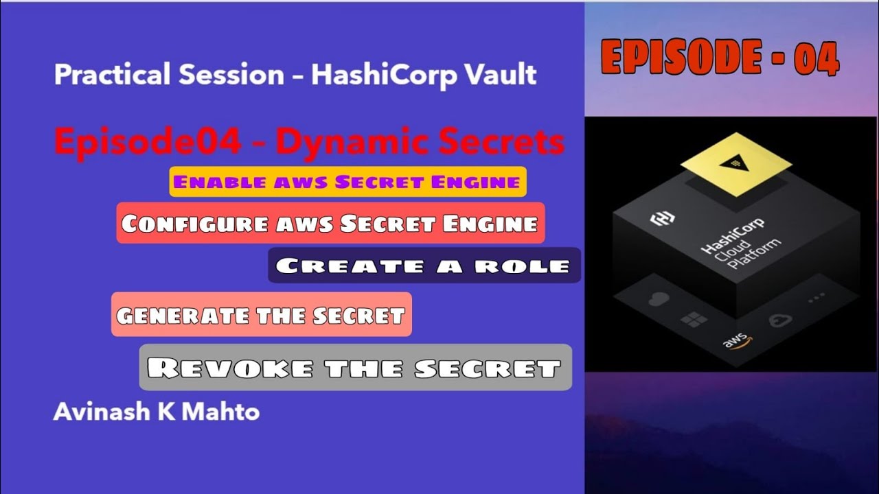 EPISODE-04: HashiCorp Vault - How to Enable & configure Dynamic Secret ...