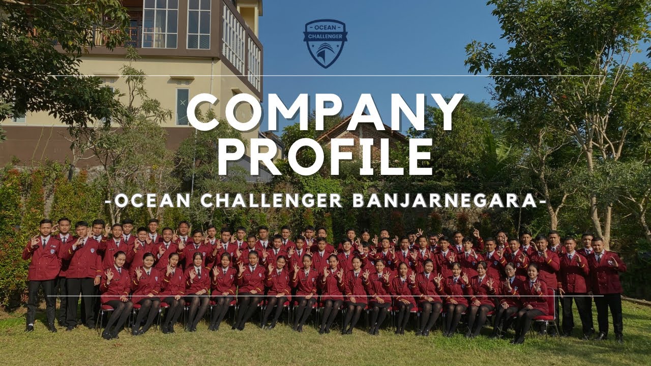 COMPANY PROFILE OCEAN CHALLENGER BANJARNEGARA - YouTube