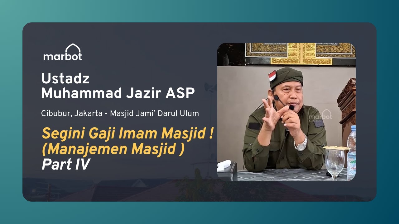 Segini Gaji Imam Masjid ! (Manajemen Masjid Part 4) -Kyai M.Jazir ASP # ...