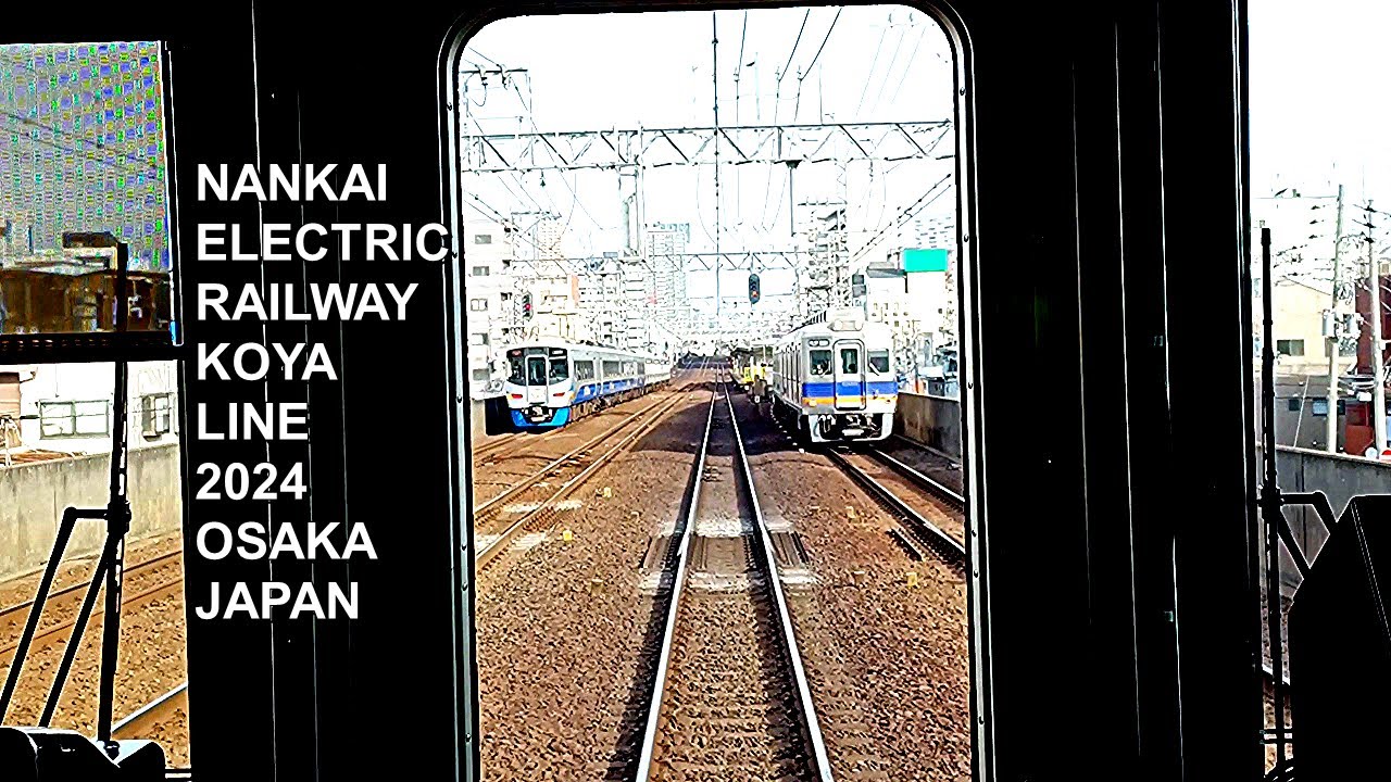 NANKAI ELECTRIC RAILWAY KOYA LINE 2024 OSAKA JAPAN BGM: Tangerine Dream ...