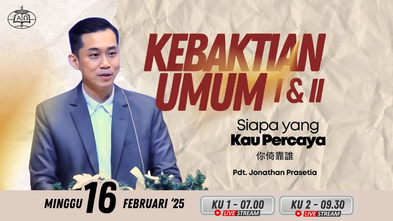 Siapa yang Kau Percaya 你倚靠誰 | Pdt. Jonathan Prasetia | Kebaktian Umum 2 ...