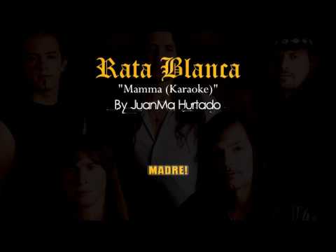 RATA BLANCA - Mamma (Karaoke)