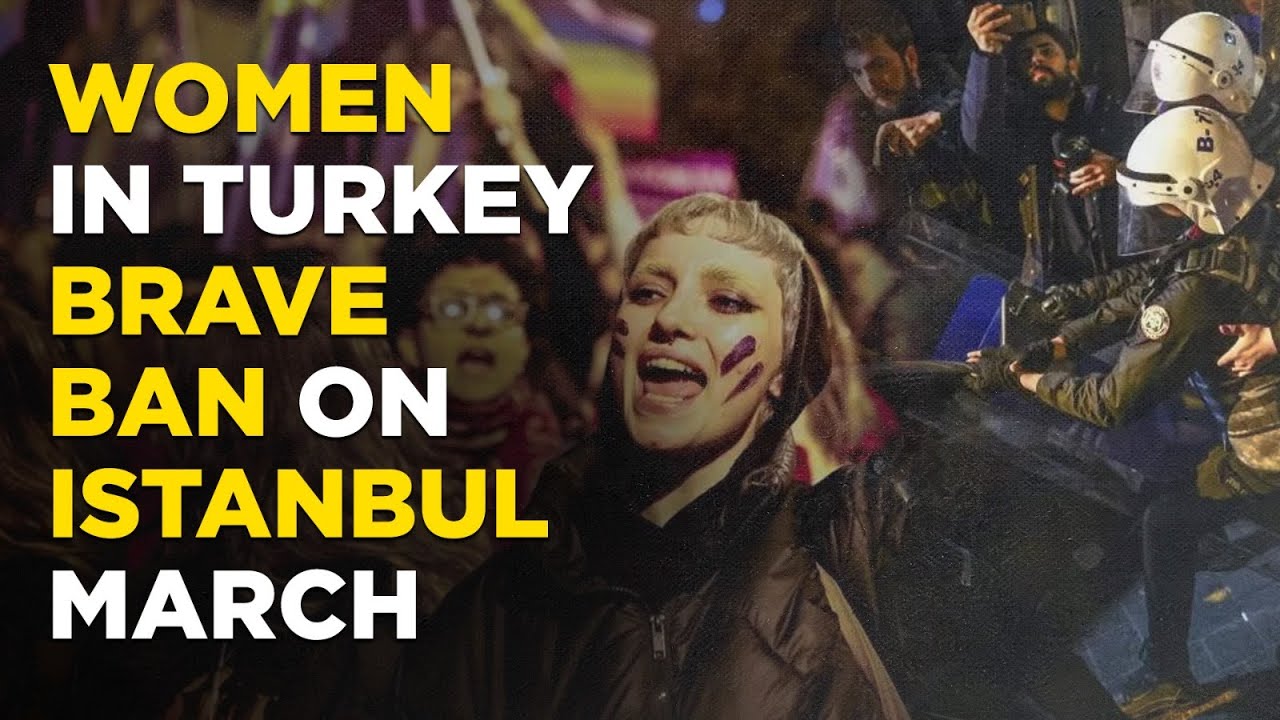 Turkey Protest News Live: Women Brave Ban On Istanbul March, Get Tear ...
