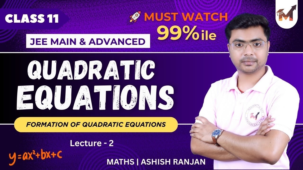 Quadratic Equations || Formation of Quadratic Equations || JEE Main ...