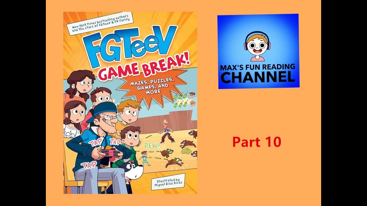 Reading FGTEEV Game Break Part 10 - YouTube