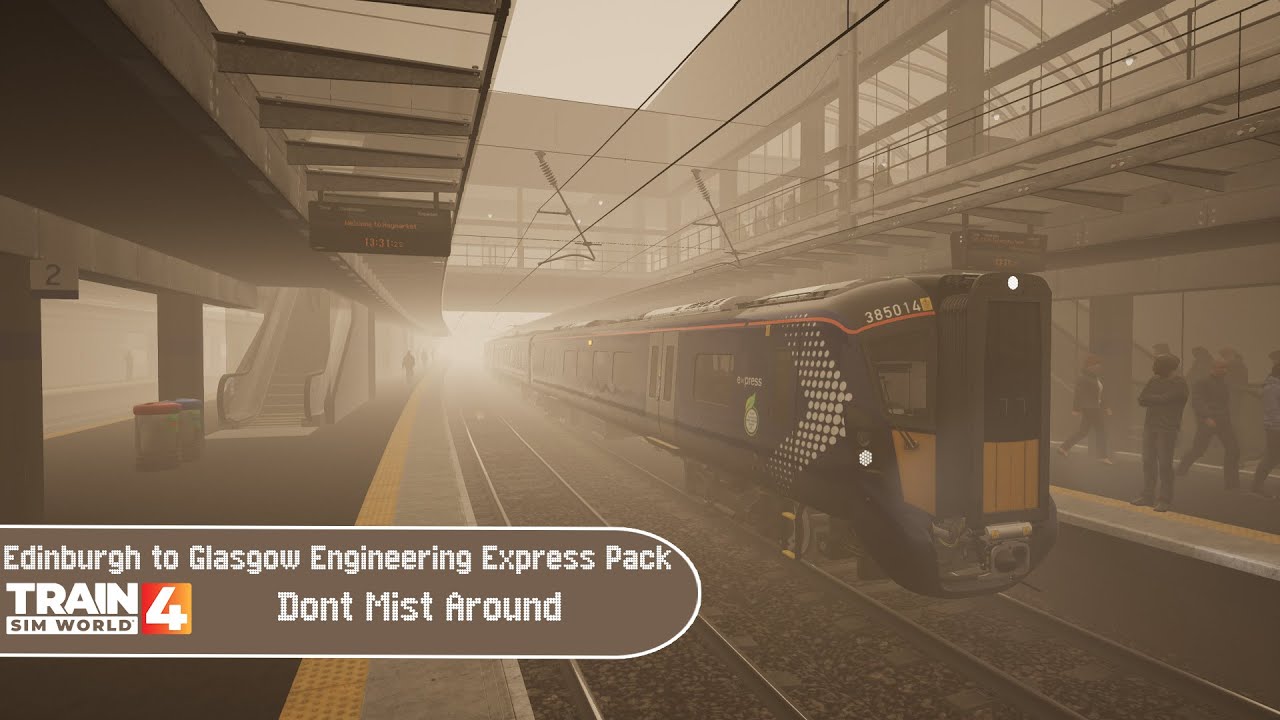 Train Sim World 4 - Edinburgh to Glasgow Engineering Express Pack - Dont Mist Around - YouTube