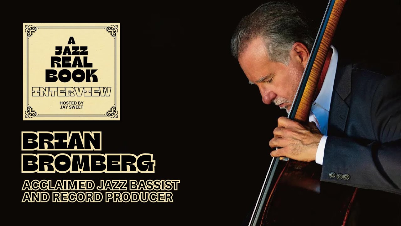 Brian Bromberg on Scott LaFaro, New Record, and Upcoming Performances ...