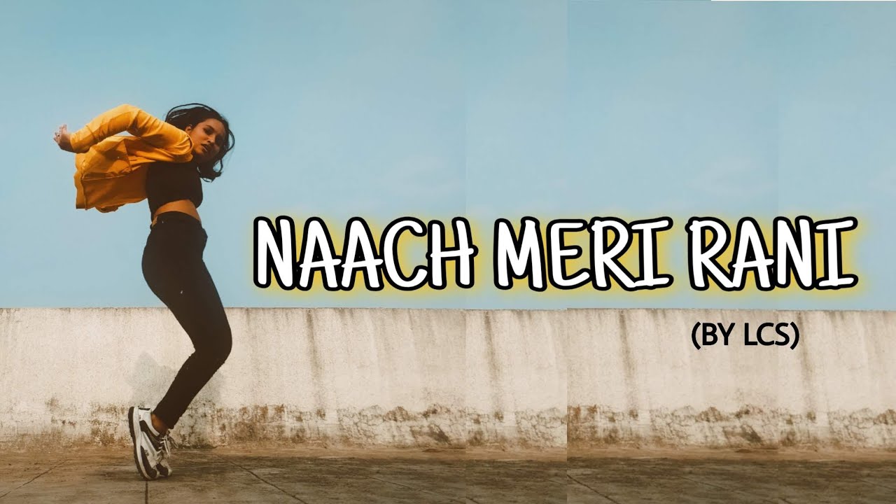 #norafatehi Nach meri Rani Dance Cover | Nora Fatehi | Guru Randhawa ...